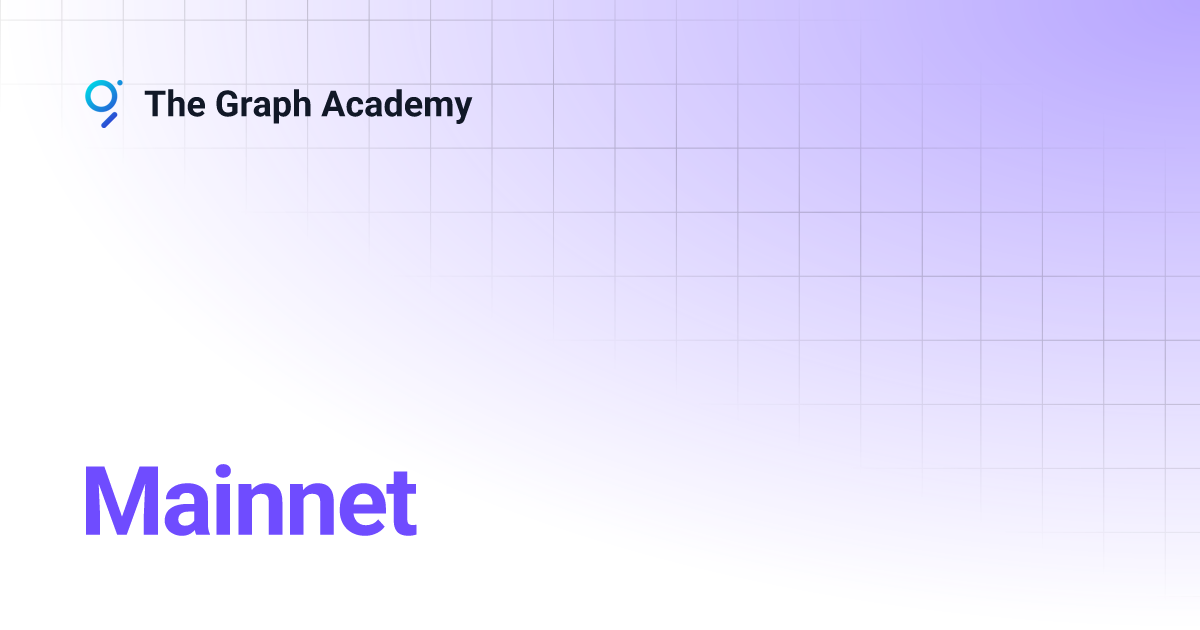Mainnet | The Graph Academy